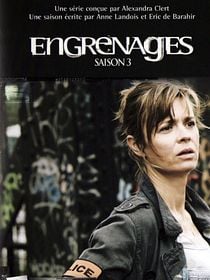 Engrenages Saison 3 - AlloCiné