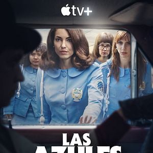 Las Azules - Série TV 2024 - AlloCiné