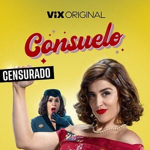 Consuelo - Série TV 2024 - AlloCiné