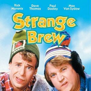 Strange Brew - Film 1983 - AlloCiné