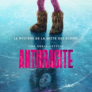 Anthracite : Le mystère de la secte des Ecrins Saison 1 - AlloCiné