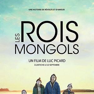 Les Rois Mongols - Film 2017 - AlloCiné