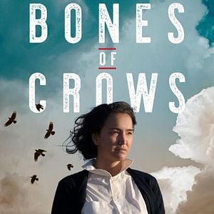 Photos et affiches de la série Bones of Crows - AlloCiné