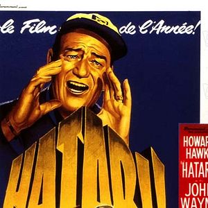 Hatari! - Film 1962 - AlloCiné