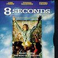 8 Seconds - Film 1994 - AlloCiné
