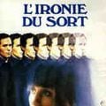 L'Ironie du sort - Film 1974 - AlloCiné