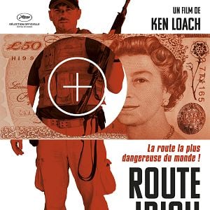 Route Irish - Film 2010 - AlloCiné