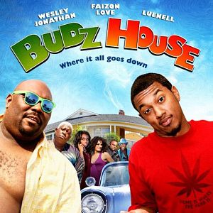 Budz House - Film 2011 - AlloCiné