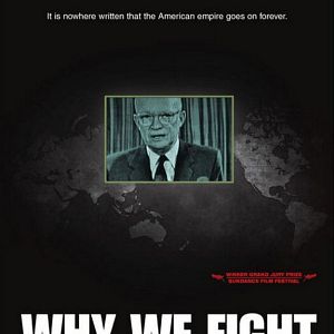 Why We Fight - Film documentaire 2005 - AlloCiné