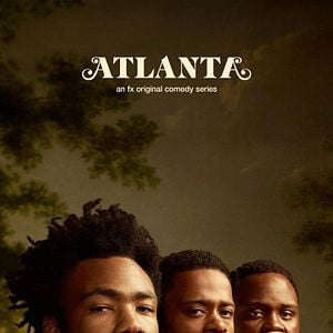 Atlanta (2016) - Série TV 2016 - AlloCiné