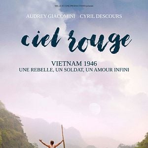 Ciel Rouge - Film 2017 - AlloCiné