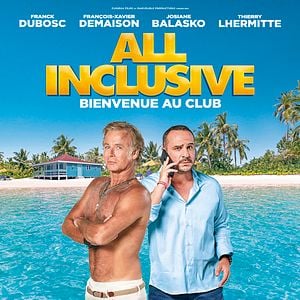 All Inclusive - Film 2019 - AlloCiné