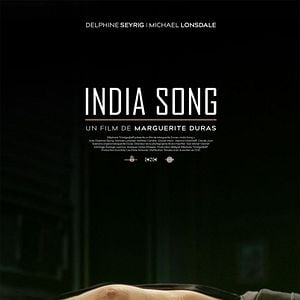 India Song - Film 1975 - AlloCiné
