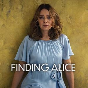 Finding Alice - Série TV 2021 - AlloCiné