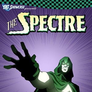 DC Showcase: The Spectre - Court Métrage - AlloCiné