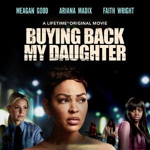 Buying Back My Daughter - Film 2023 - AlloCiné