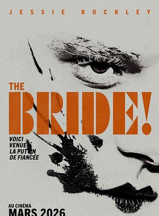 The Bride! - Film 2026 - AlloCiné