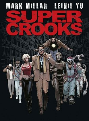 Super Crooks - Série TV 2021 - AlloCiné