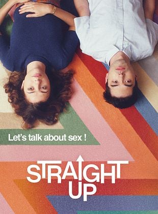 Straight Up - film 2019 - AlloCiné
