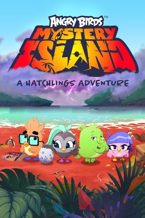 Angry Birds, l'île mystérieuse : Les aventures des oisillons - Série TV ...