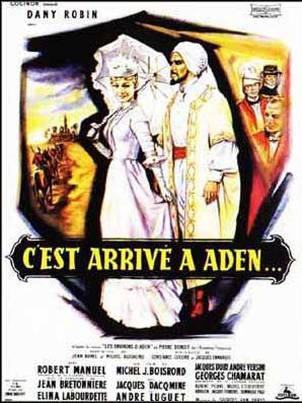 C'est arrivé à Aden - Film 1956 - AlloCiné
