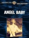 Angel Baby - Film 1961 - AlloCiné
