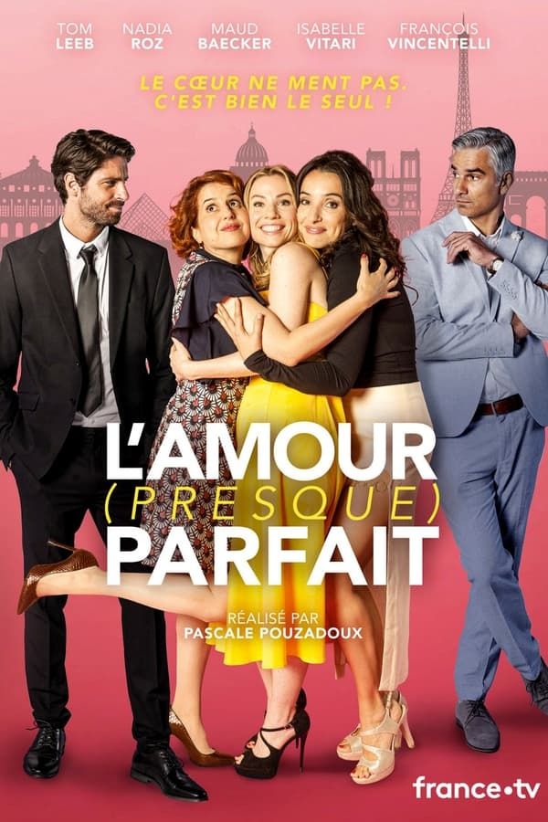 Poster L'amour (presque) parfait - Affiche 1 sur 8 - AlloCiné